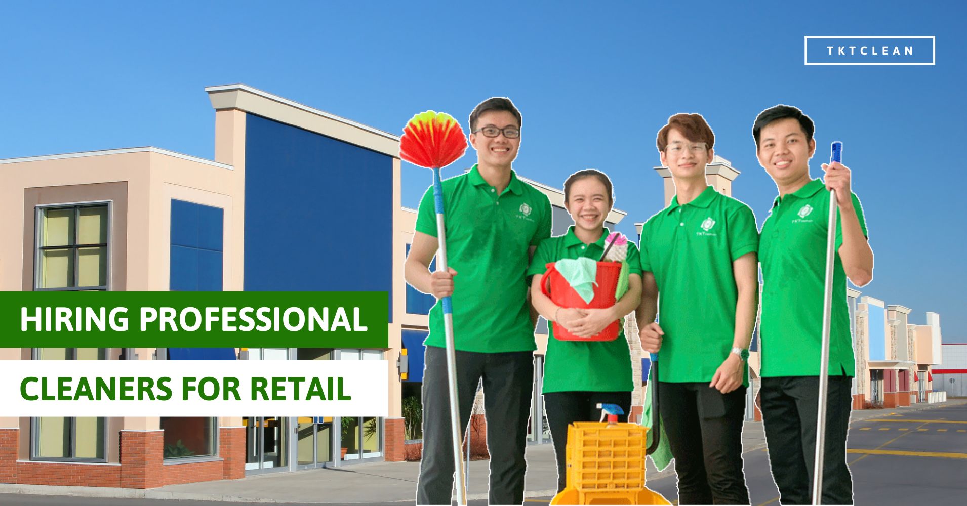 Hiring professional cleaners for retail - TKT Clean